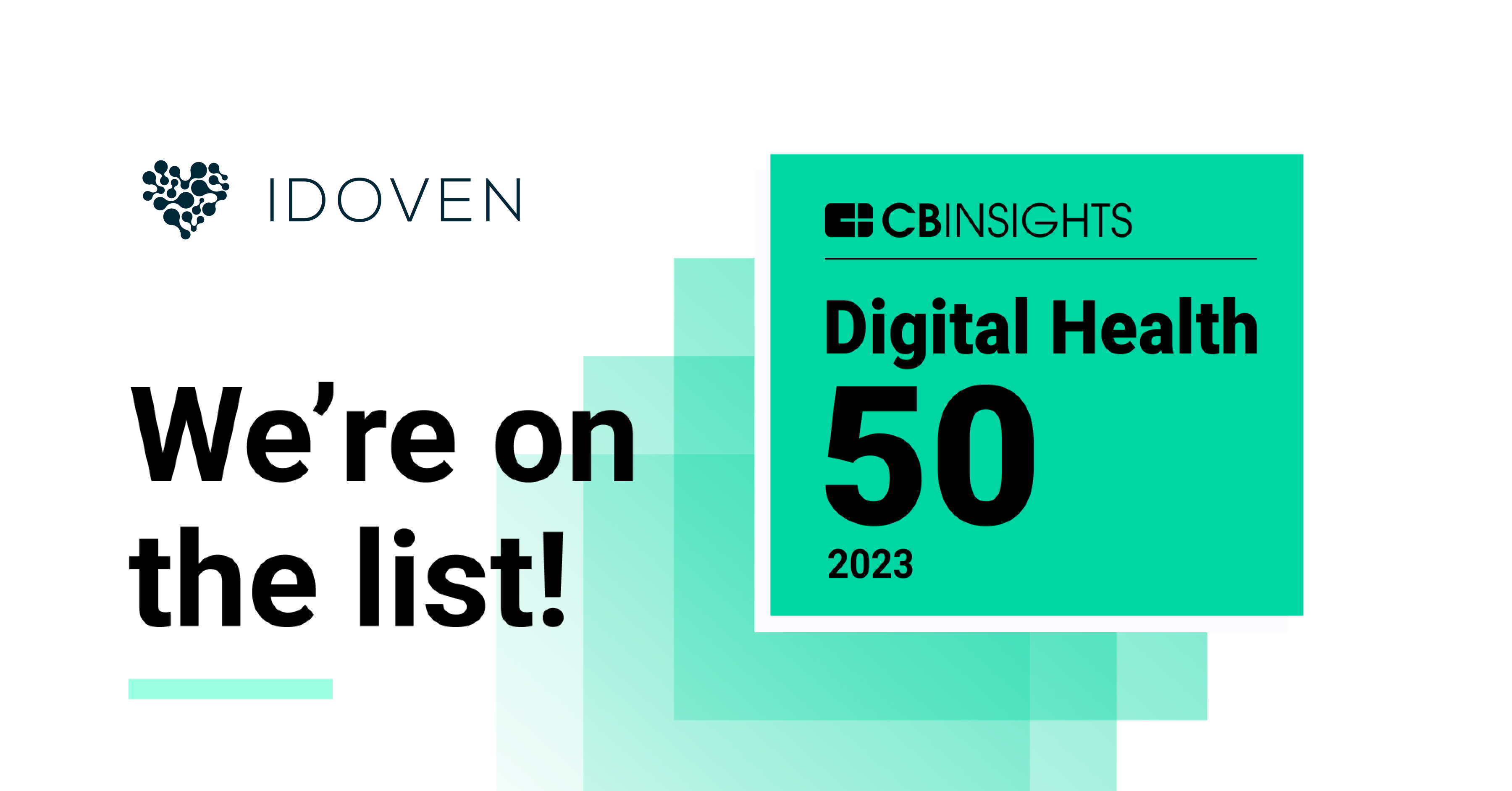Idoven Named to the 2023 CB Insights’ Digital Health 50 List Idoven Named to the 2023 CB Insights’ Digital Health 50 List